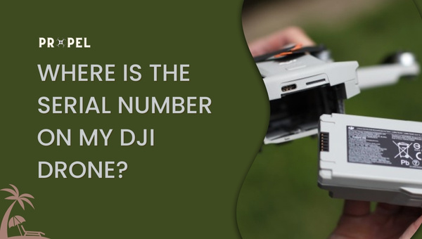 How To Find The Serial Number On DJI Drones? (2025 Updated)
