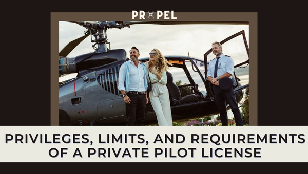 Private Pilot License Privileges and Limits (2025 Updated)